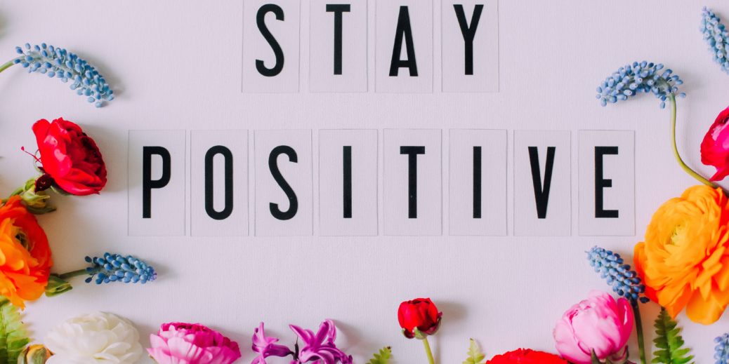 Stay Positive - teachtrainlove.com